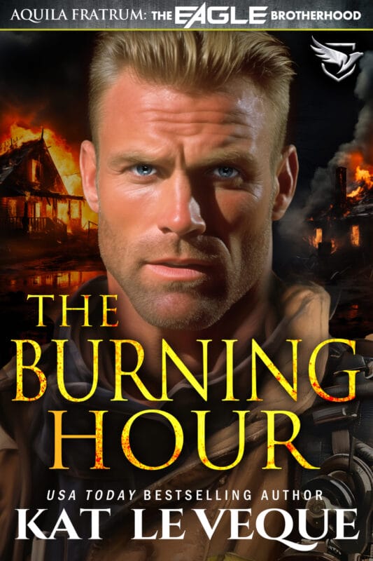 The Burning Hour (The Eagle Brotherhood) | Oliver-Heber Books